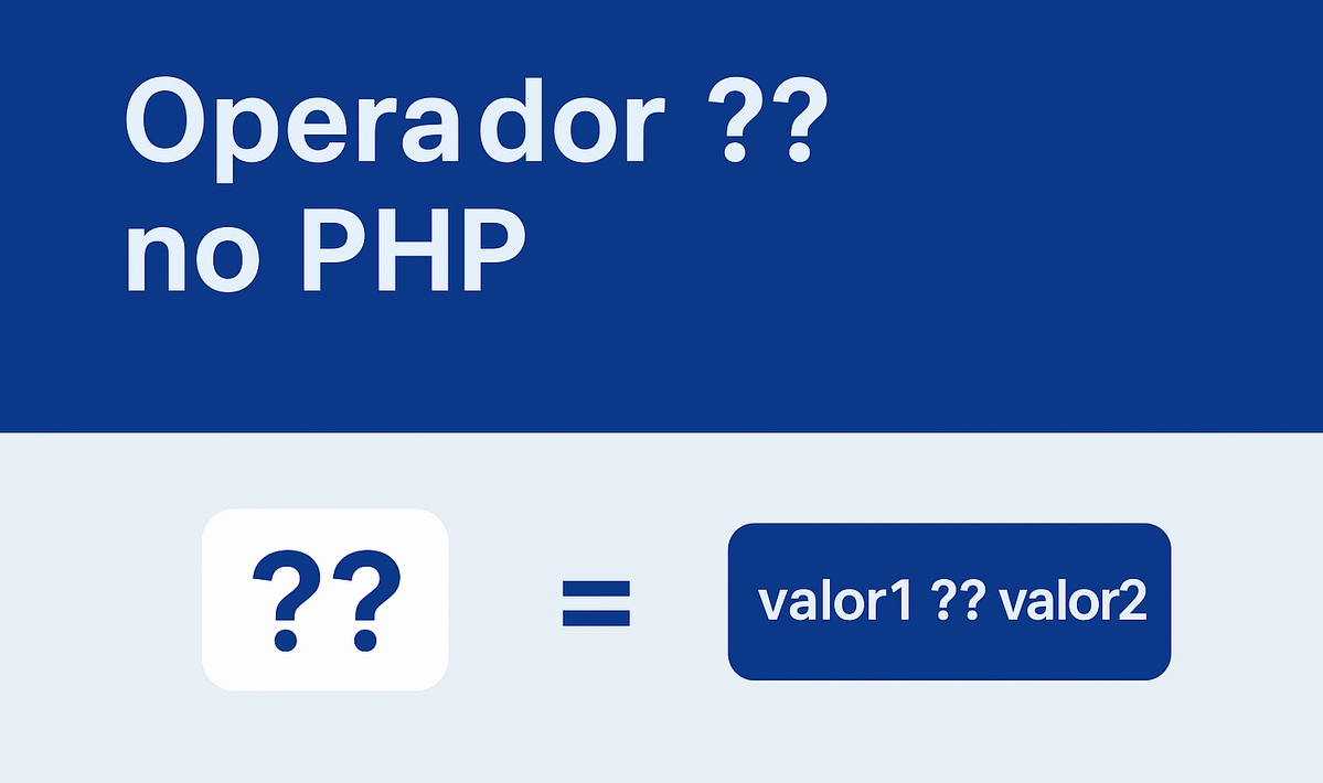 Operador ?? no PHP: Como funciona o Null Coalescing Operator e quando usar ~ Portal Visual Dicas